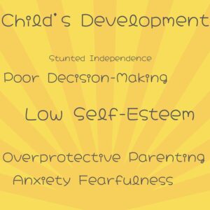 What Are the Effects of Overprotective Parenting On a Child's Development?